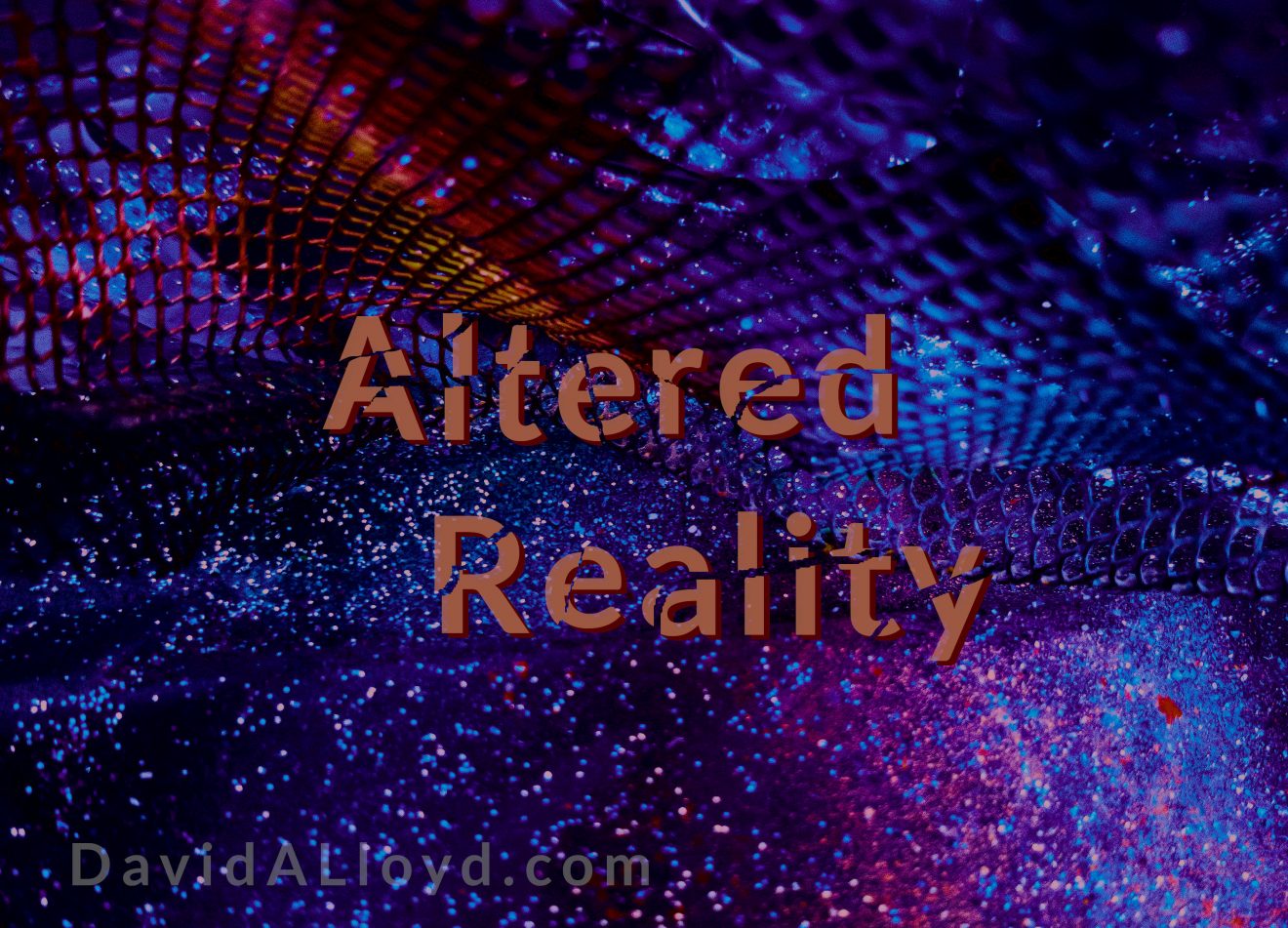 Altered Reality – David A Lloyd